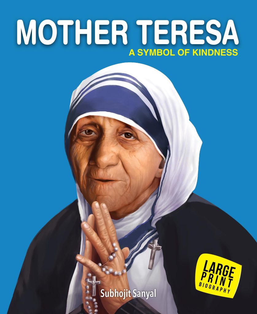 Mother Teresa A Symbol of Kindness : Large Print | Om Book Shop