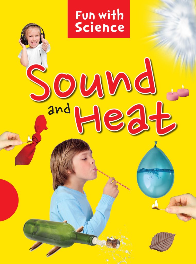 Sound and Heat : Fun with Science | Om Book Shop